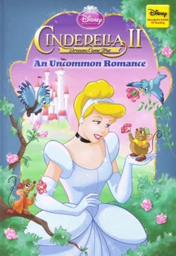 Disney Princess - Cinderella II Dreams Come True - An Uncommon Romance